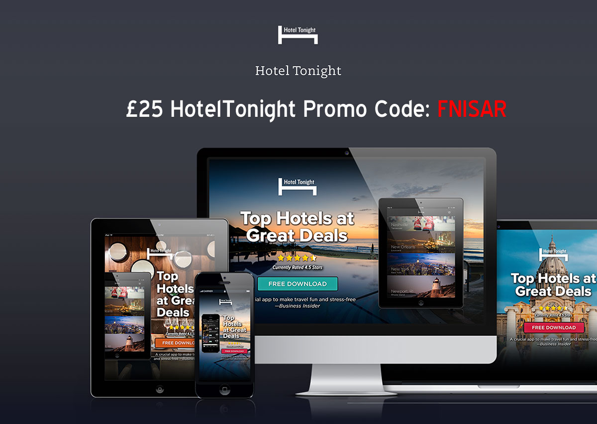 Hotel Tonight Referral: FNISAR & Get £20 Off Your 1st Booking