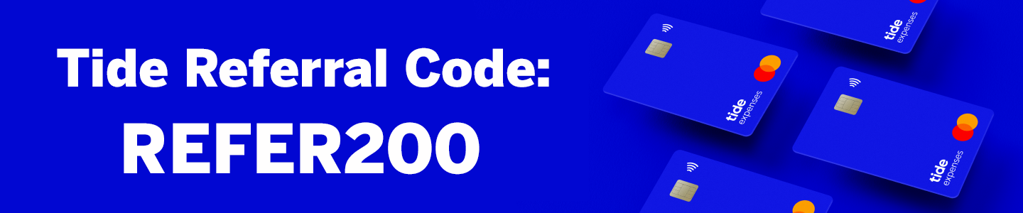 Tide Bank Referral code: REFER200 - Get £200 Free Cash